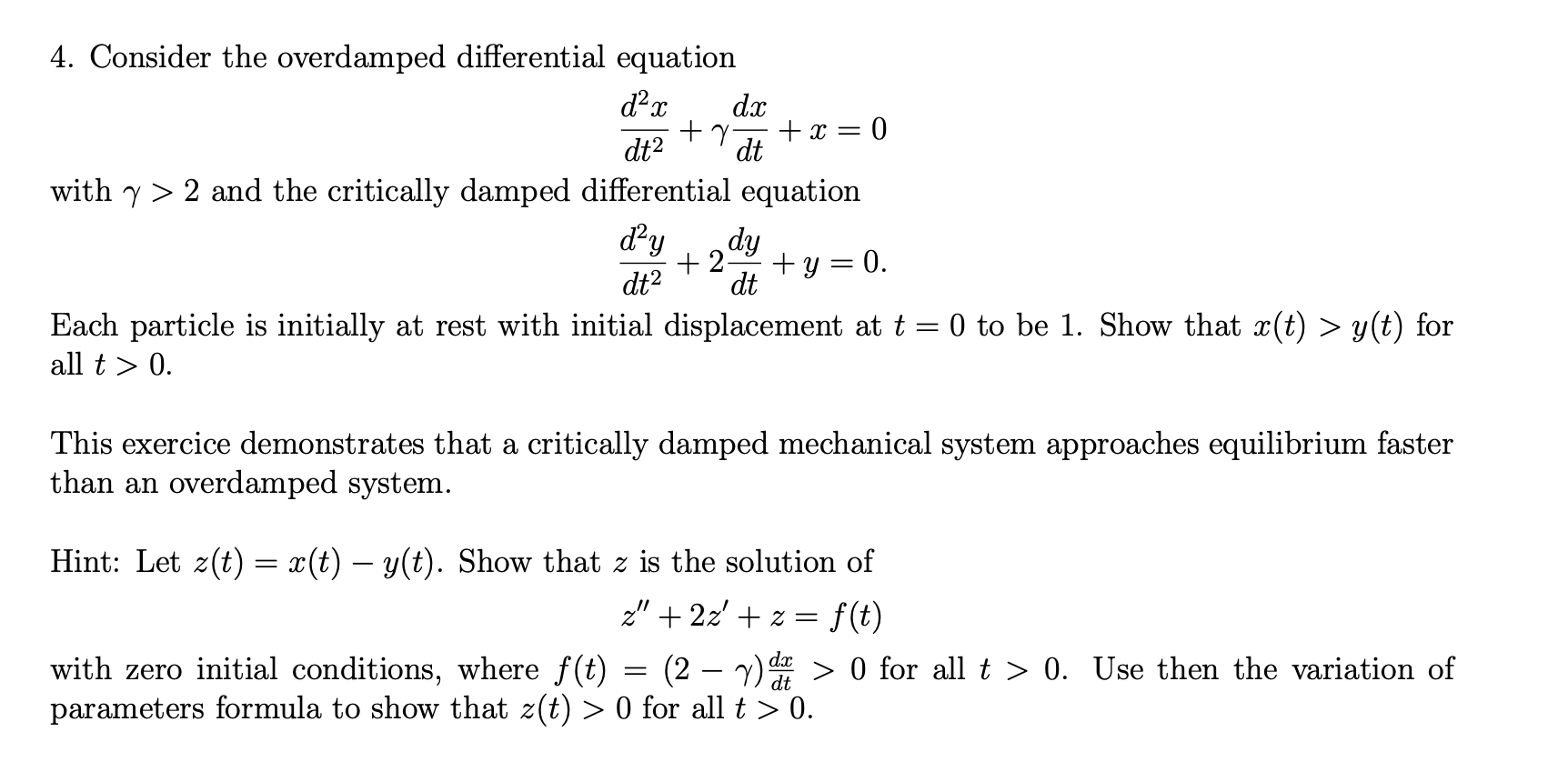 Solved 4. Consider the overdamped differential equation | Chegg.com