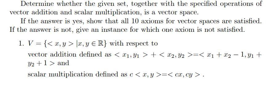 Solved Determine whether the given set, together with the | Chegg.com