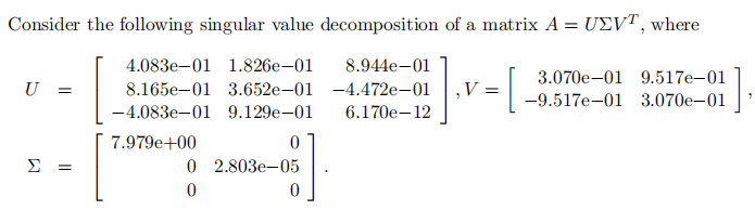 Solved Consider the following singular value decomposition | Chegg.com