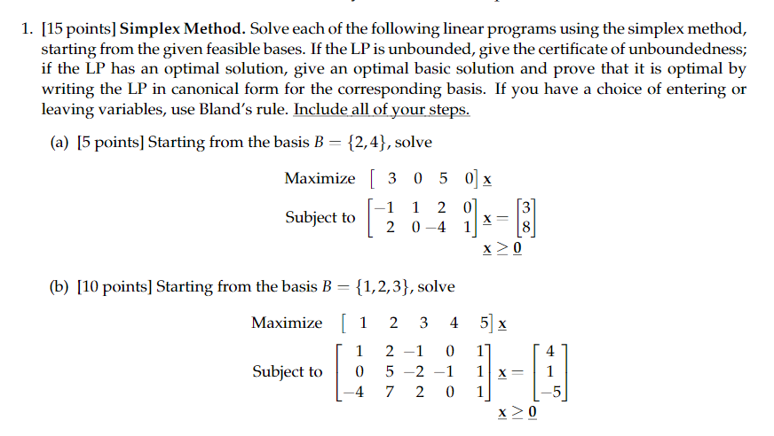 Solved 1. [15 points] Simplex Method. Solve each of the | Chegg.com