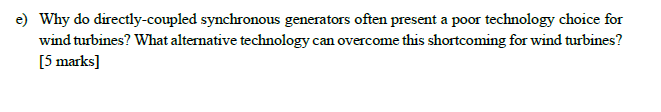 Solved e) Why do directly-coupled synchronous generators | Chegg.com