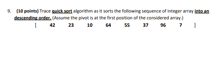 Solved 9. (10 points) Trace quick sort algorithm as it sorts | Chegg.com