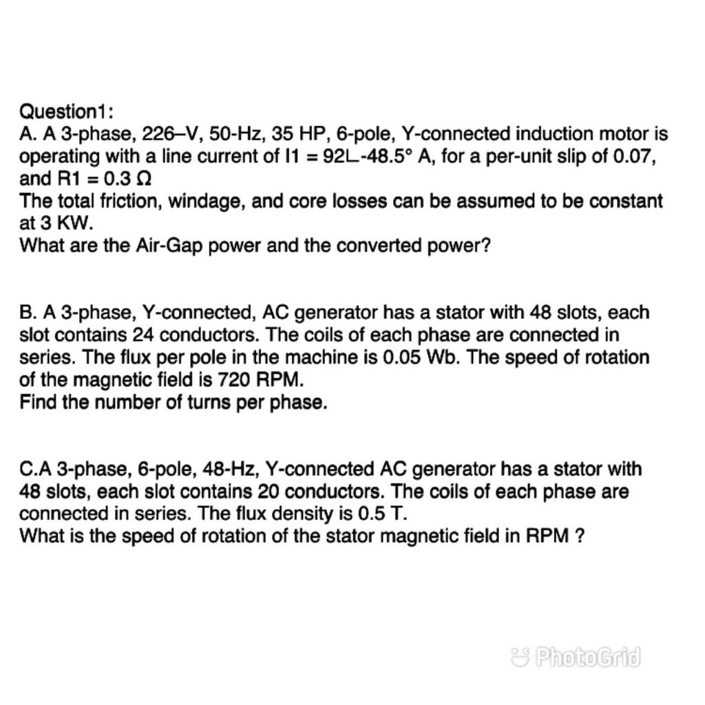 Solved Question1: A. A 3-phase, 226-V, 50-Hz, 35 HP, 6-pole, | Chegg.com