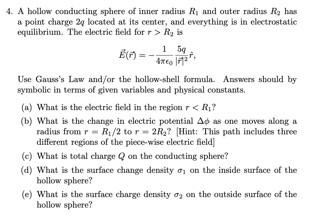 Solved 4. A hollow conducting sphere of inner radius R1 and | Chegg.com