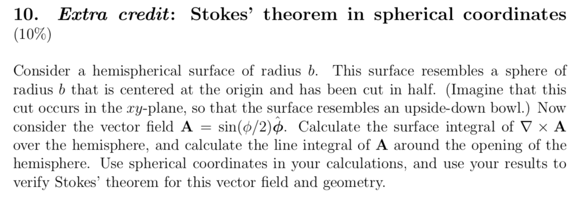 10. Extra credit: Stokes' theorem in spherical | Chegg.com