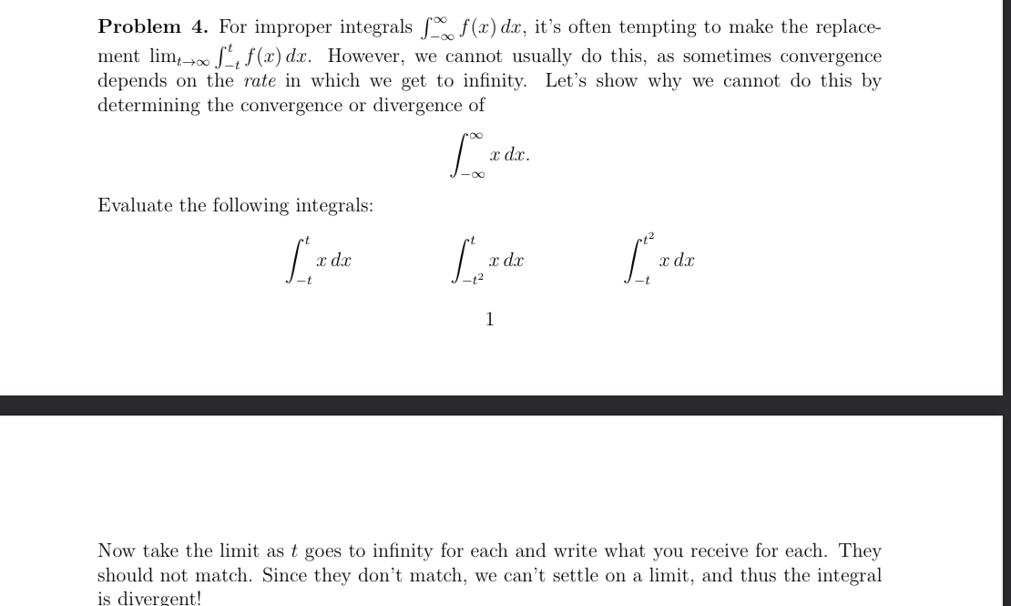 Solved Problem 4. For improper integrals ∫−∞∞f(x)dx, it's | Chegg.com