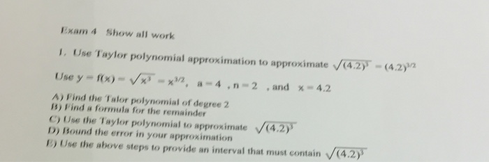 Solved Use Taylor polynomial approximation to approximate | Chegg.com