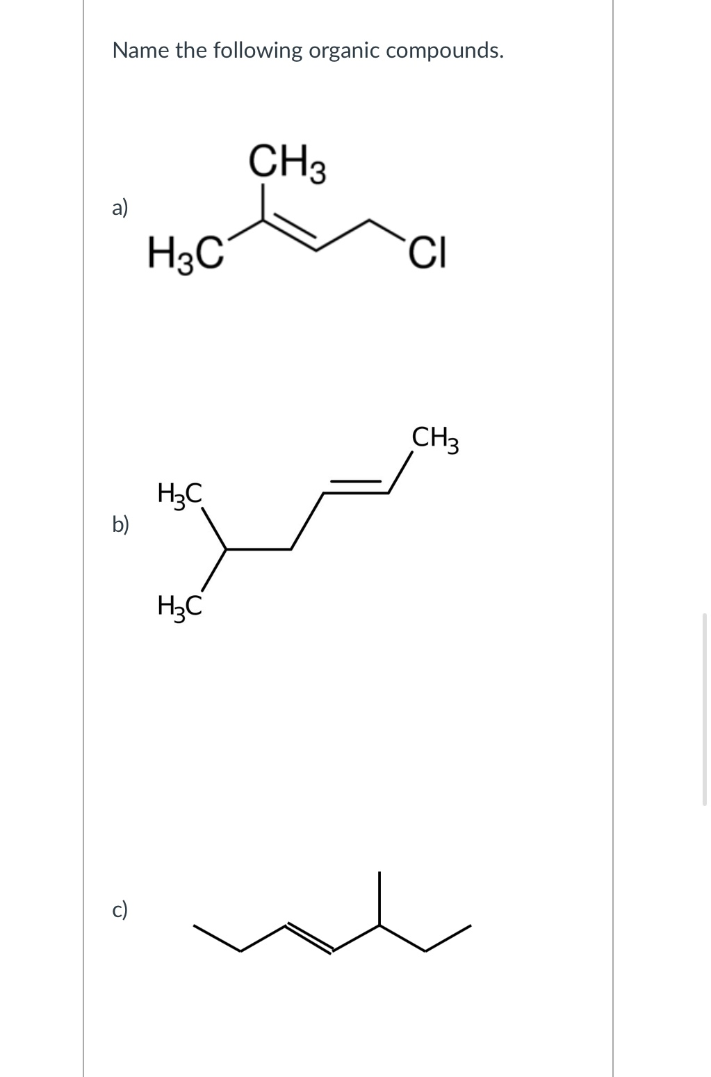 Solved Name the following organic compounds. CH3 а) HC CI | Chegg.com