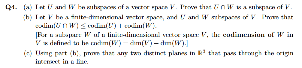 Solved Q4. (a) Let U and W be subspaces of a vector space V. | Chegg.com