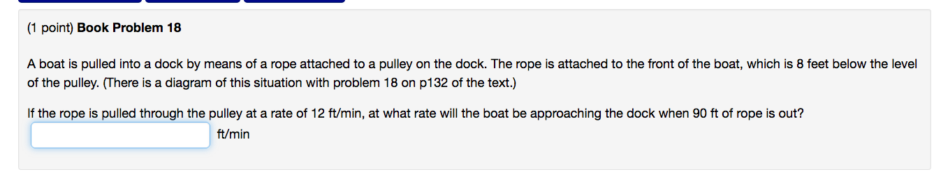 Solved (1 point) Book Problem 18 A boat is pulled into a | Chegg.com