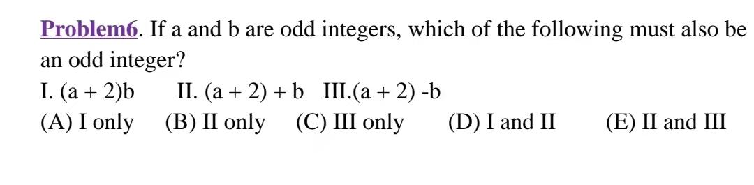 Solved Problem 6. If a and b are odd integers, which of the | Chegg.com