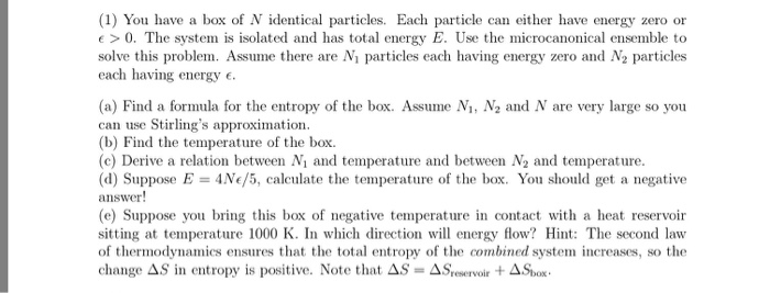 Solved You have a box of N identical particles. Each | Chegg.com