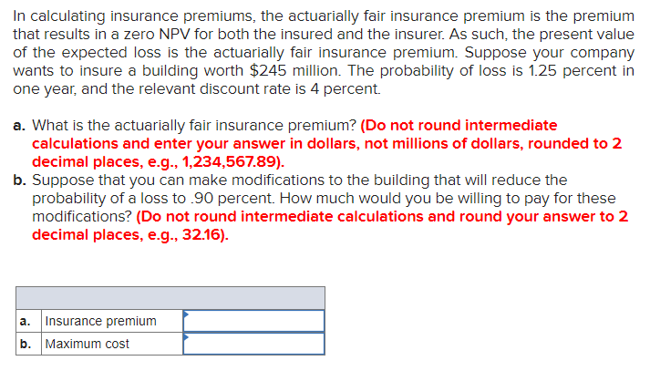 Solved In calculating insurance premiums, the actuarially | Chegg.com
