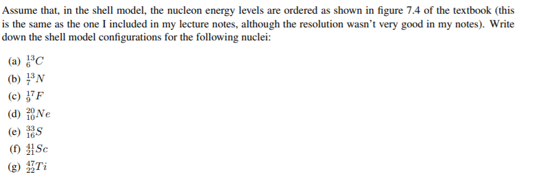 Solved Assume that, in the shell model, the nucleon energy | Chegg.com