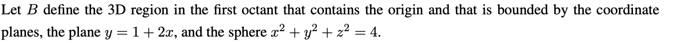 Solved For any integrable function f defined on B express | Chegg.com
