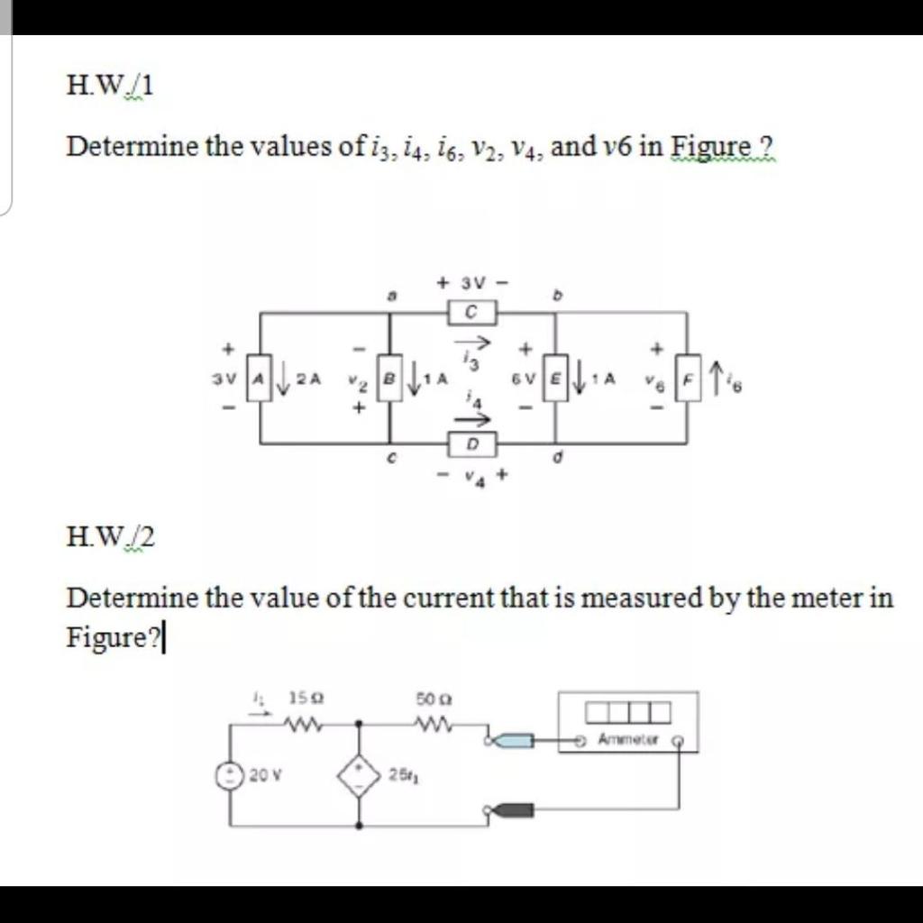 Solved H.W./1 Determine the values of i3, 14, 16, V2, V4, | Chegg.com