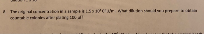 Solved The original concentration in a sample is 1.5 x 10* | Chegg.com
