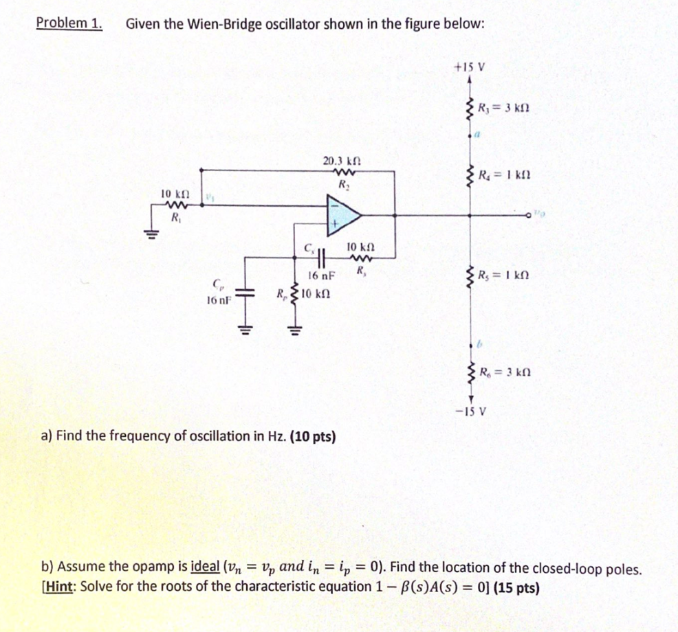 Solved Problem 1. Given the Wien-Bridge oscillator shown in | Chegg.com