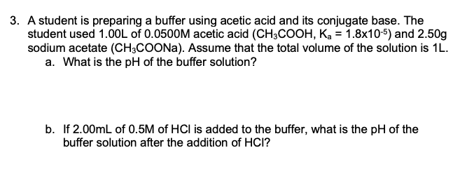 Solved 3. A student is preparing a buffer using acetic acid | Chegg.com