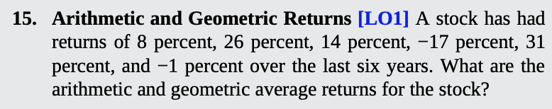 Solved 15. Arithmetic and Geometric Returns [LO1] A stock | Chegg.com