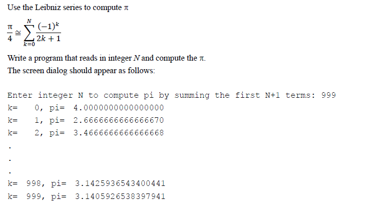 Solved Use the Leibniz series to computer N (-1) ΣΣΕ 21 1 | Chegg.com