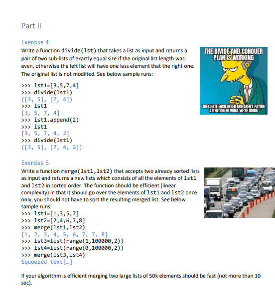 Solved Exercise 4 Write a function divide (1st) that takes a | Chegg.com