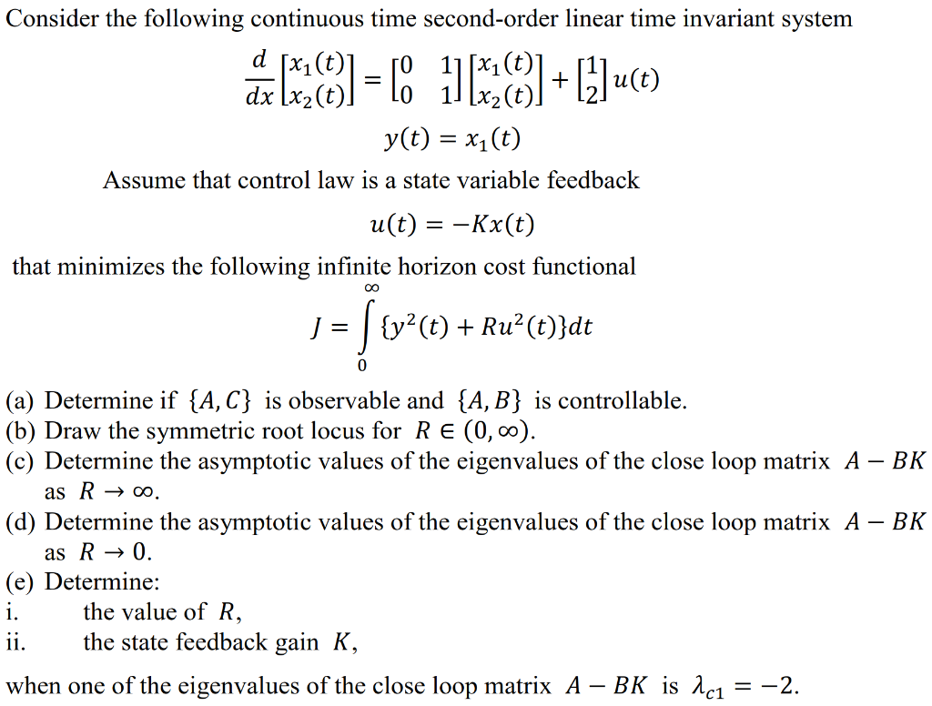 Consider the following continuous time second-order | Chegg.com Consider the following continuous time second-order | Chegg.com