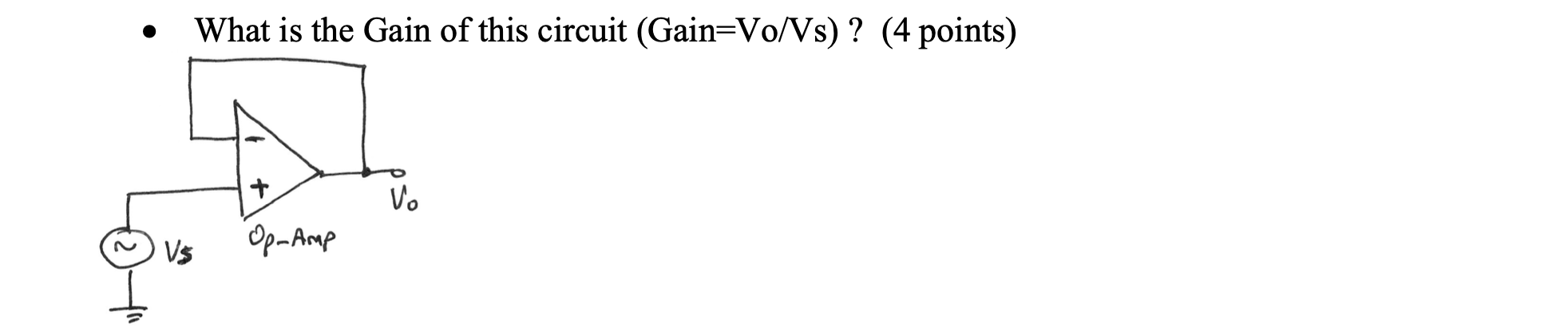 Solved - What is the Gain of this circuit (Gain=Vo/Vs)? (4 | Chegg.com