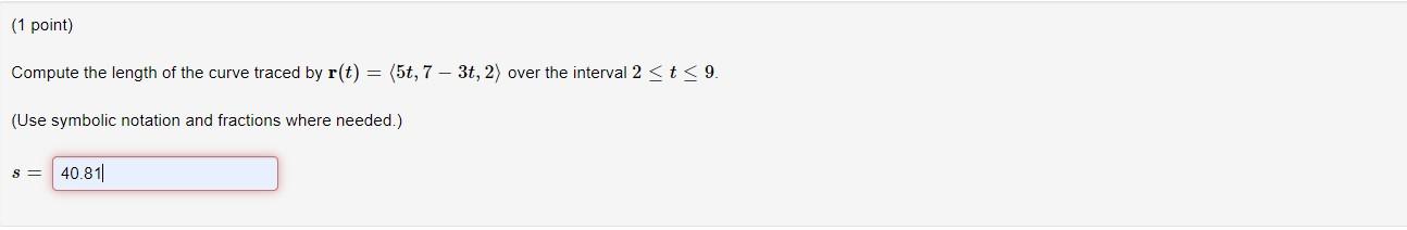 Solved Compute the length of the curve traced by | Chegg.com
