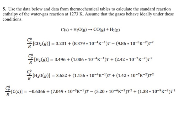 Solved 5. Use the data below and data from thermochemical | Chegg.com