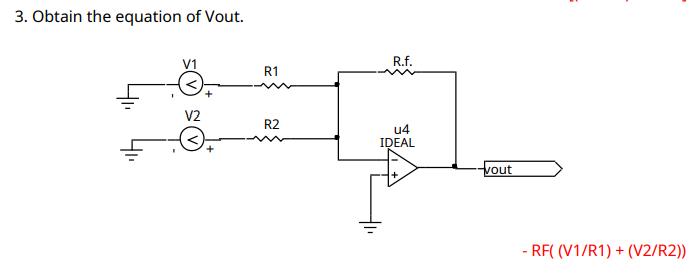 Solved 3. Obtain the equation of Vout. - RF ( (V1/R1) + | Chegg.com