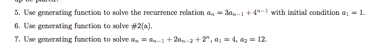 Solved = 5. Use generating function to solve the recurrence | Chegg.com