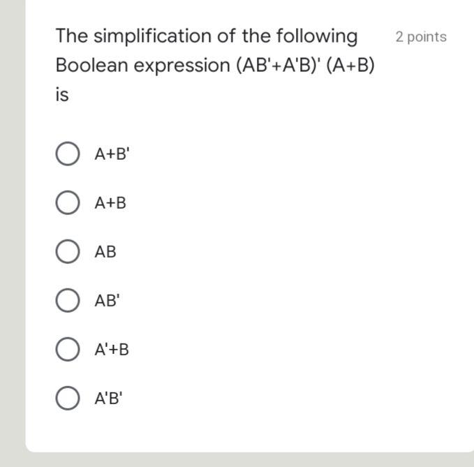 Solved 2 points The simplification of the following Boolean | Chegg.com