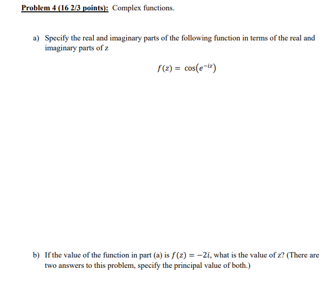 Solved Problem 4 (16 2/3 points): Complex functions. a) | Chegg.com