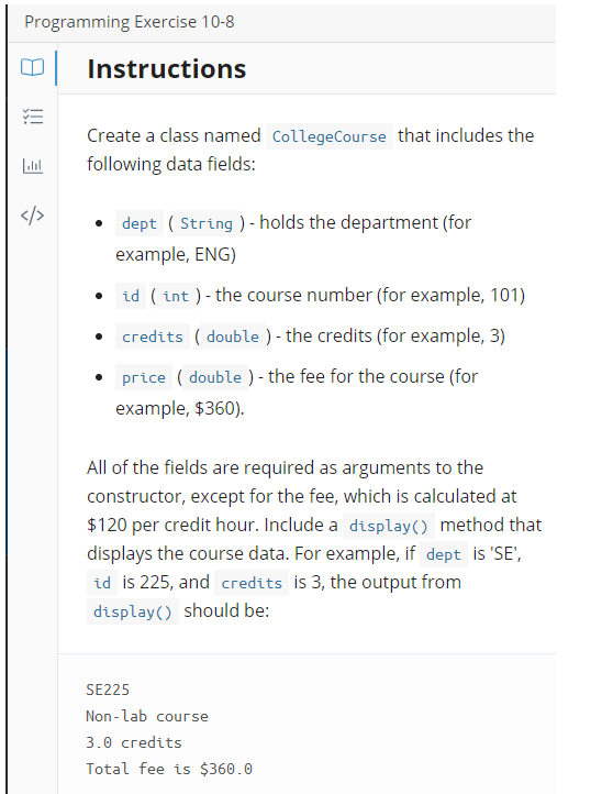 Solved Programming Exercise 10-8 Instructions Create a class | Chegg.com Solved Programming Exercise 10-8 Instructions Create a class | Chegg.com