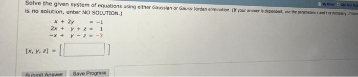 Solved Solve the given system of equations using either | Chegg.com