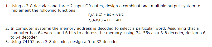 Solved 1. Using a 3-8 decoder and three 2-input OR gates, | Chegg.com