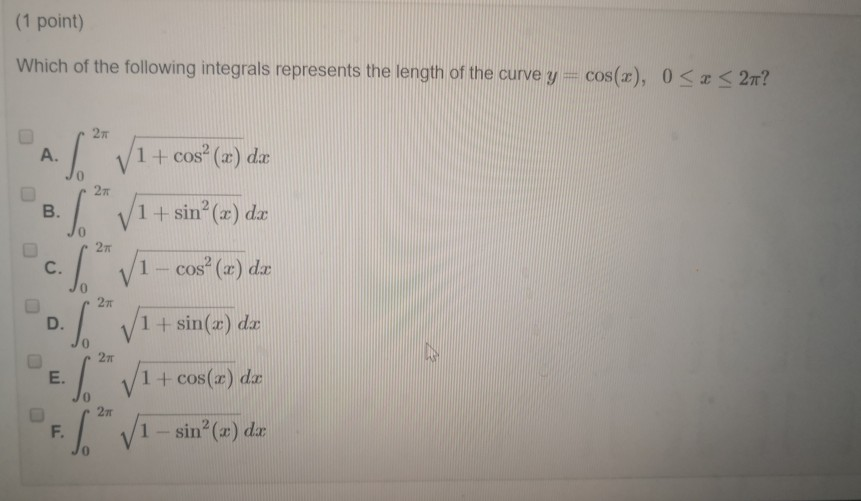 Solved (1 point) Which of the following integrals represents | Chegg.com