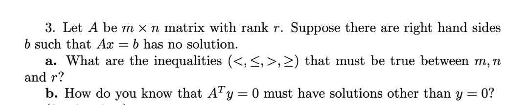 Solved 3. Let A be m×n matrix with rank r. Suppose there are | Chegg.com