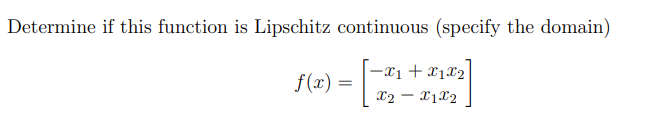 Solved Determine if this function is Lipschitz continuous | Chegg.com