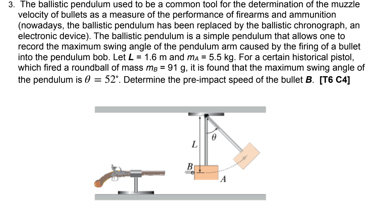 Solved 3. The ballistic pendulum used to be a common tool | Chegg.com