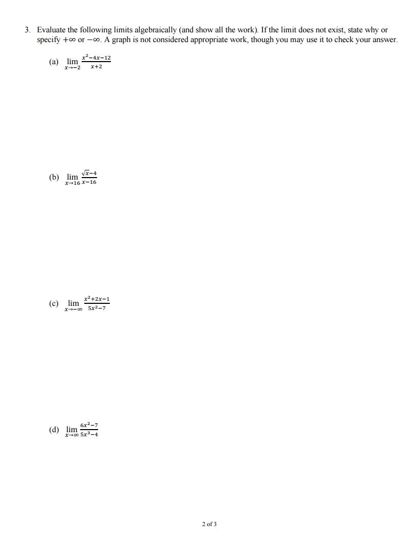 Solved 3. Evaluate the following limits algebraically (and | Chegg.com