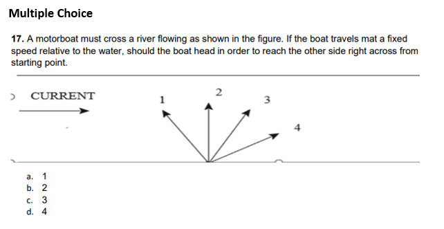 Solved Multiple Choice 17. A motorboat must cross a river | Chegg.com