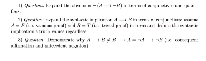 Solved 1) Question. Expand the obversion -(A >-B) in terms | Chegg.com
