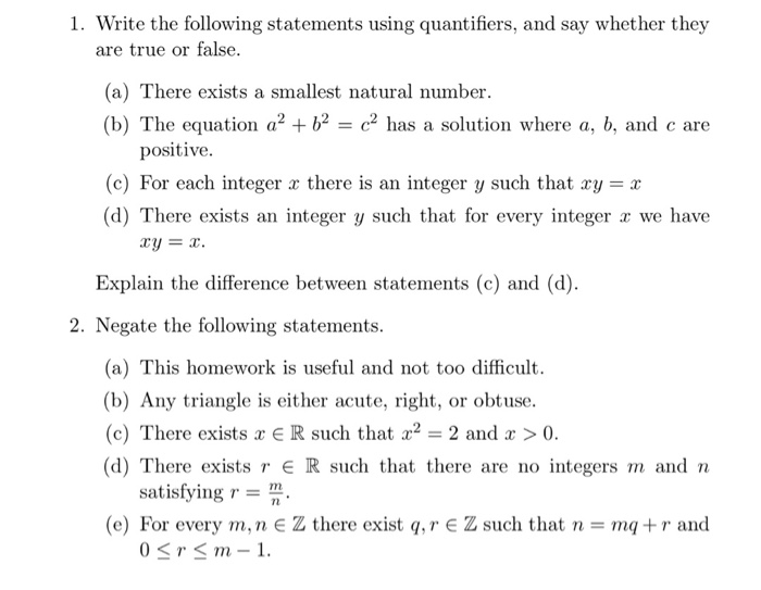 Solved 1. Write the following statements using quantifiers, | Chegg.com