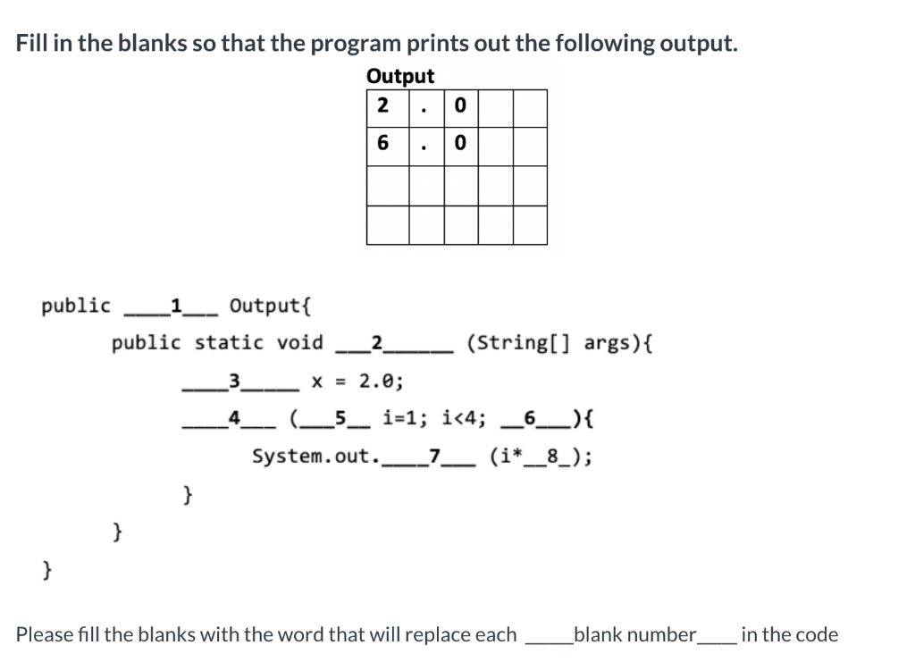 Solved Fill in the blanks so that the program prints out the | Chegg.com Solved Fill in the blanks so that the program prints out the | Chegg.com
