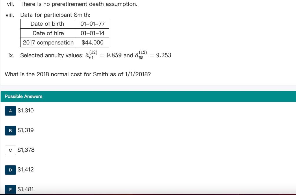 Solved i. Actuarial cost method: Projected unit credit. ii. | Chegg.com