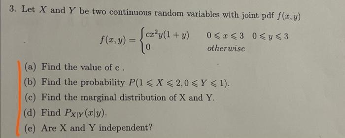 Solved 3. Let X and Y be two continuous random variables | Chegg.com