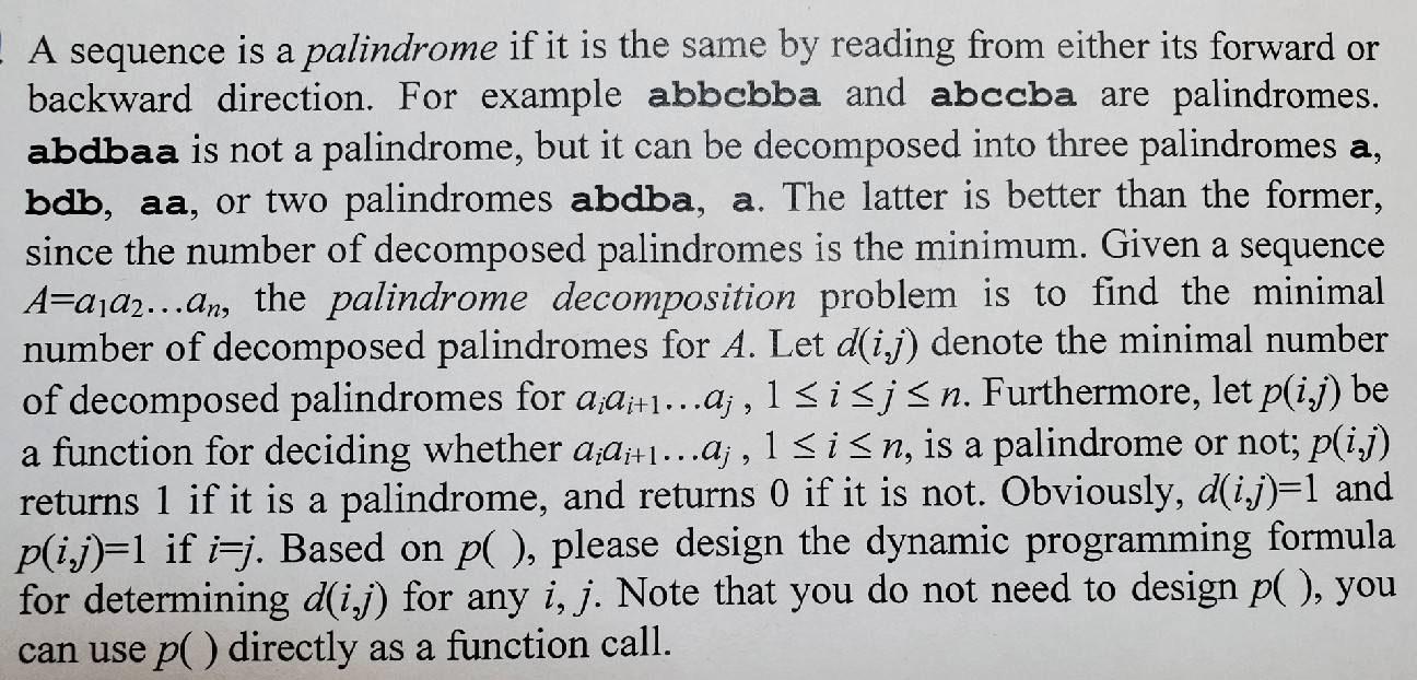Solved A Sequence Is A Palindrome If It Is The Same By 9834
