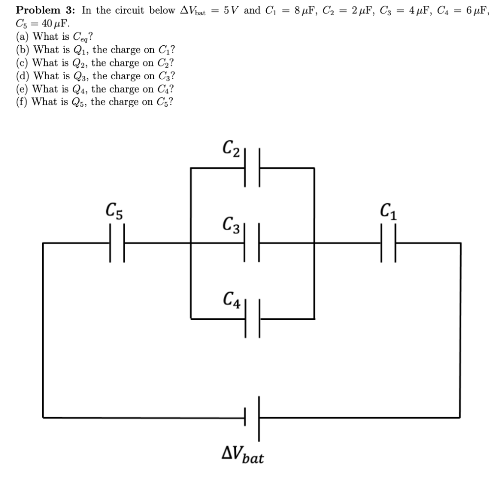 Solved Problem 3: In the circuit below AVbat = 5 V and Cı = | Chegg.com